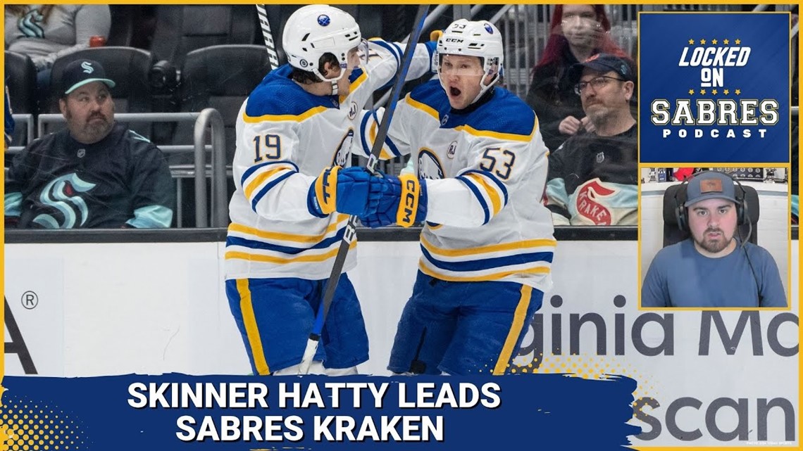 Skinner hat-trick leads Sabres over Kraken, FINALLY | wnep.com