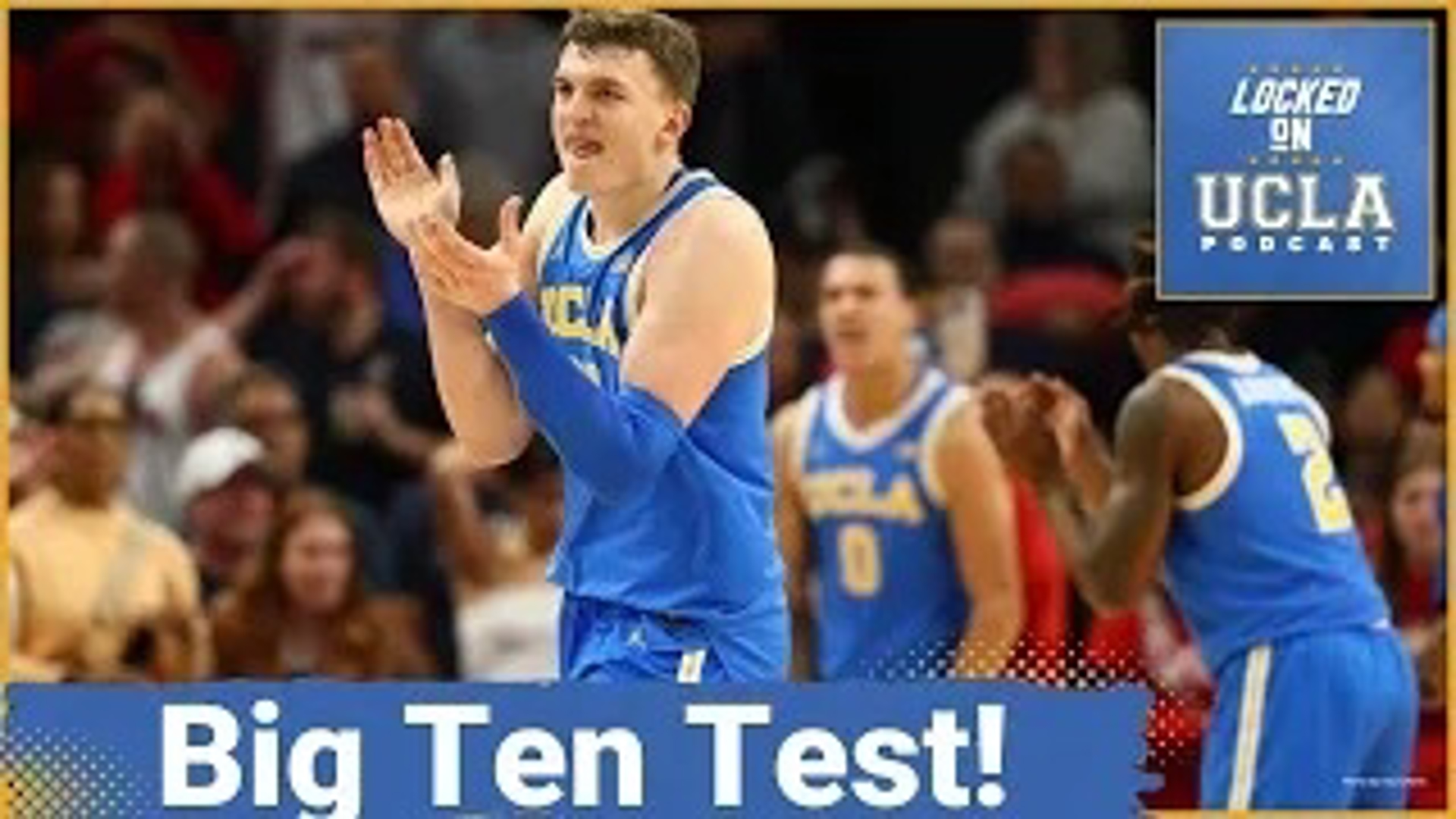 UCLA's Big Win: Bruins Roar into Big Ten Play with Gonzaga Victory ...