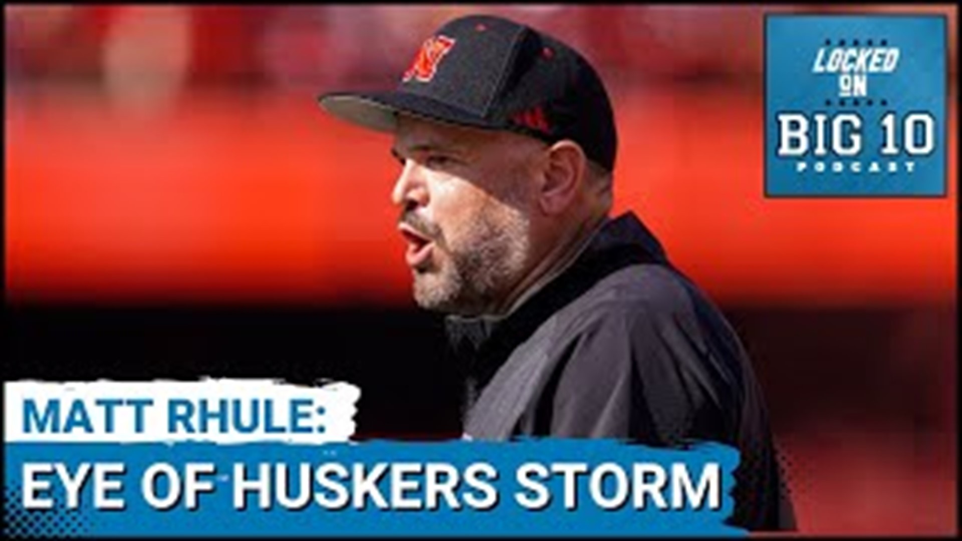 Nebraska Football Coach Matt Rhule is Calm Amid Chaos; NCAA Tournament ...