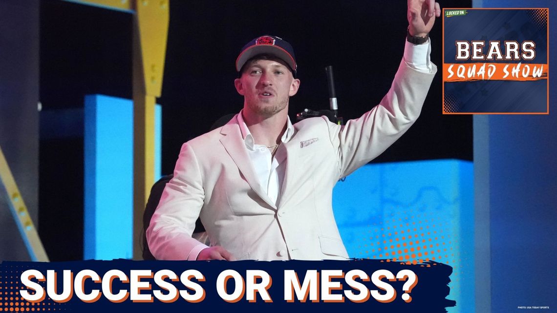 BEARS SQUAD SHOW: Was the Chicago Bears draft a SUCCESS or a mess for ...