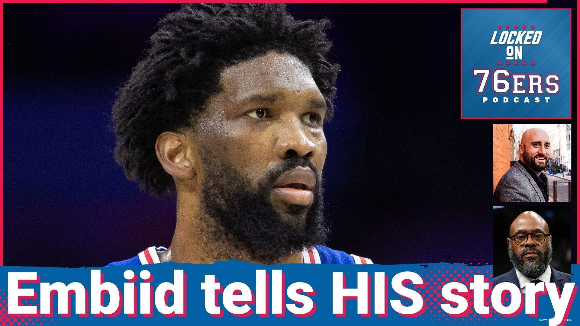 Examining Joel Embiid's TELL ALL interview - Locked On 76ers | wnep.com