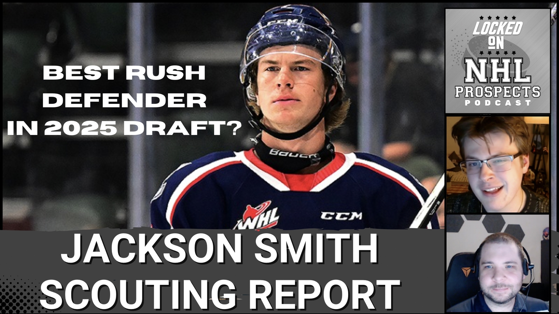 JACKSON SMITH Scouting Report (w/ Briser La Glace) | Best Rush Defender in 2025 NHL Draft ...