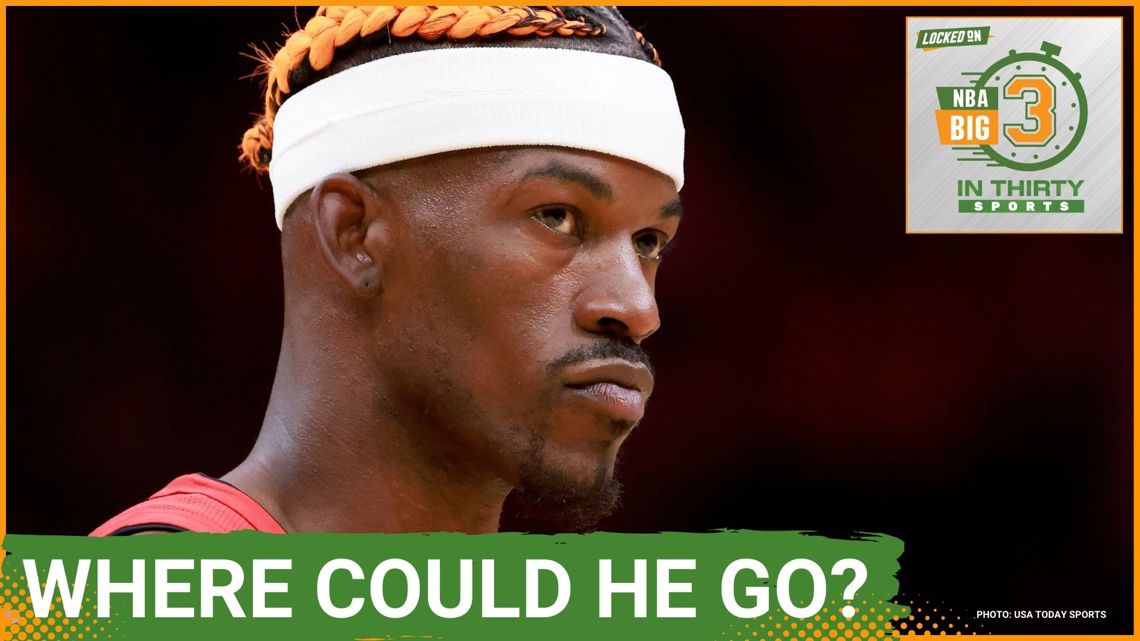 Where Could Jimmy Butler Land If the Heat Trade Him? | The Big 3 in 30 ...