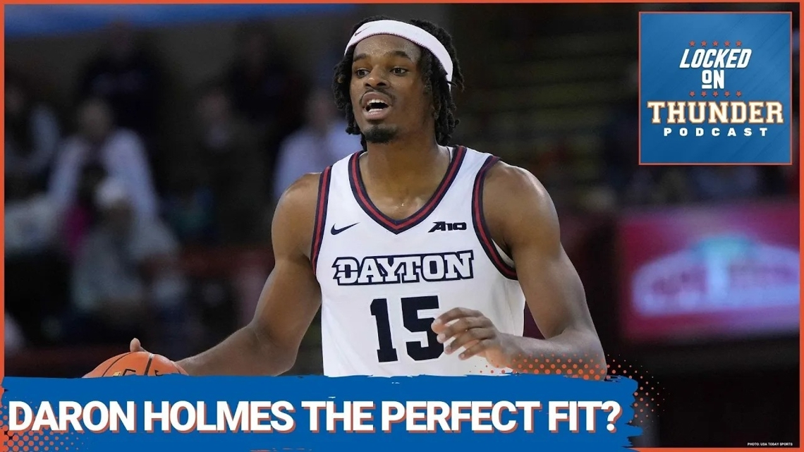 DaRon Holmes II is the perfect fit for the OKC Thunder in the 2024 NBA ...
