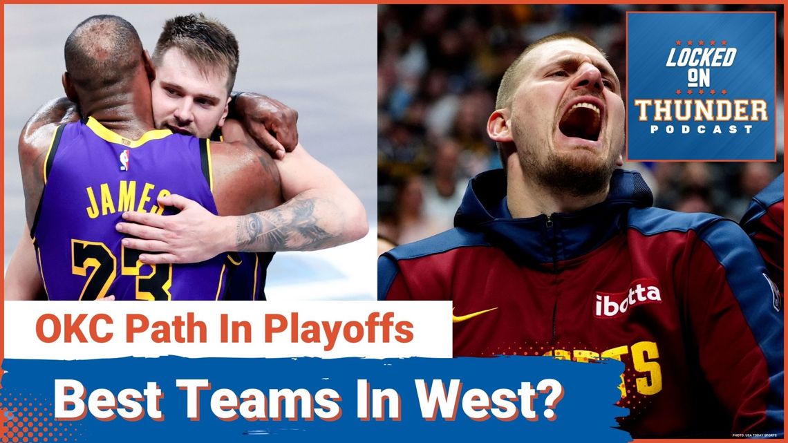 Ranking OKC Thunder First Round Matchups, Who is Best in West? | fox43.com