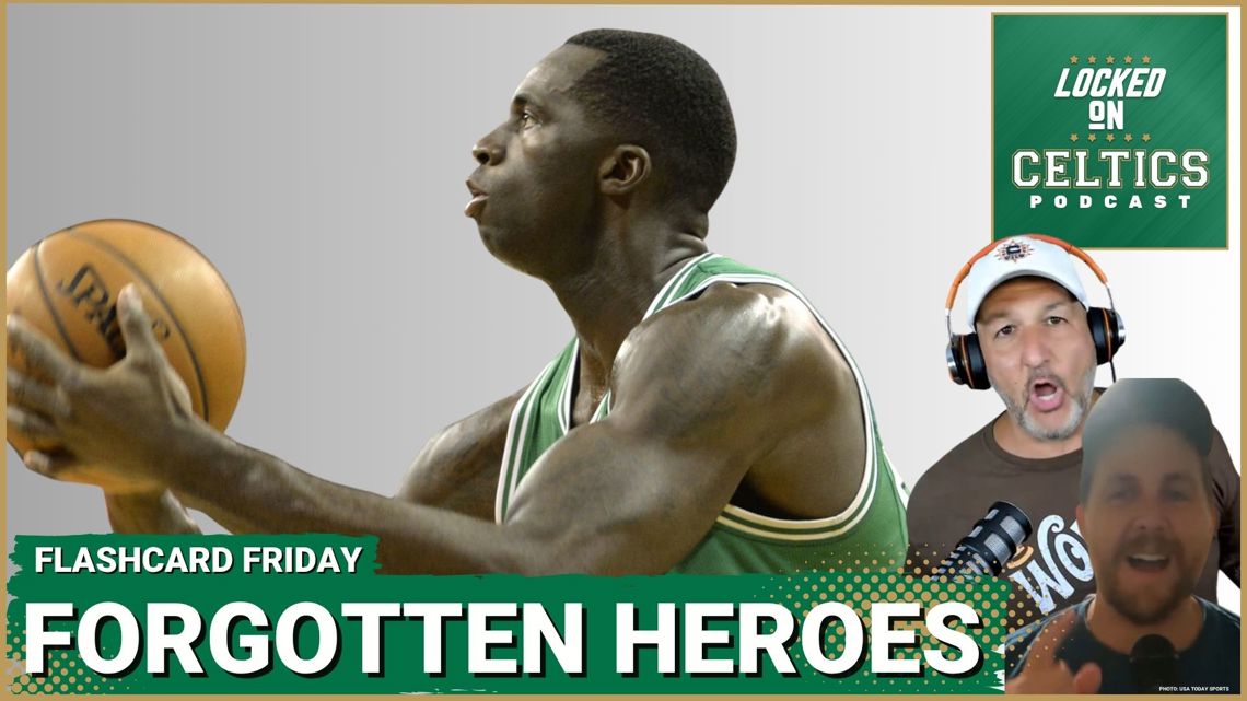 Flashcard Friday: FORGOTTEN Boston Celtics heroes, Championship DNA ...