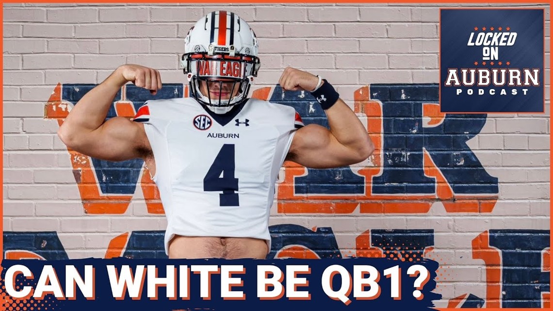 Will Walker White beat out Payton Thorne this spring? Auburn Tigers Podcast | fox61.com