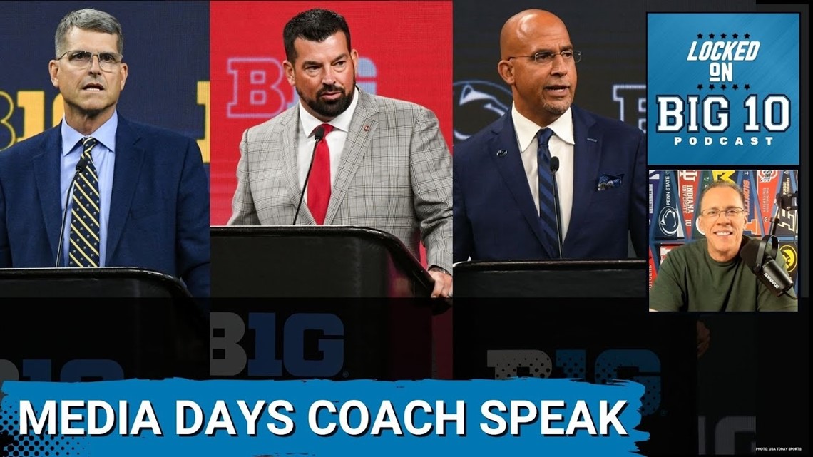Here's What All 14 Big Ten Coaches Said at Media Days | 5newsonline.com