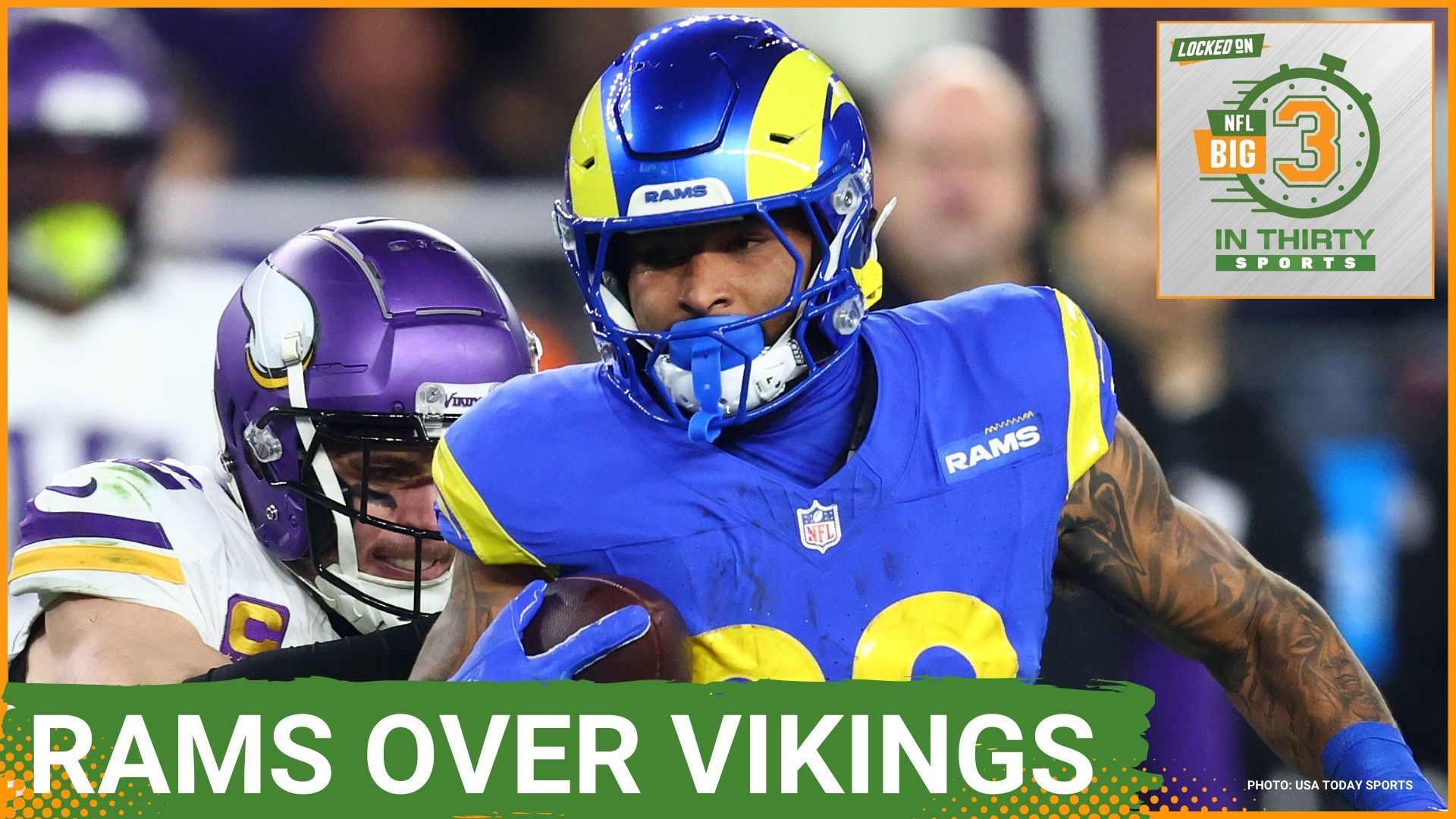 The Rams Advance With Big Win Over the Vikings | The Big 3 in 30 NFL ...