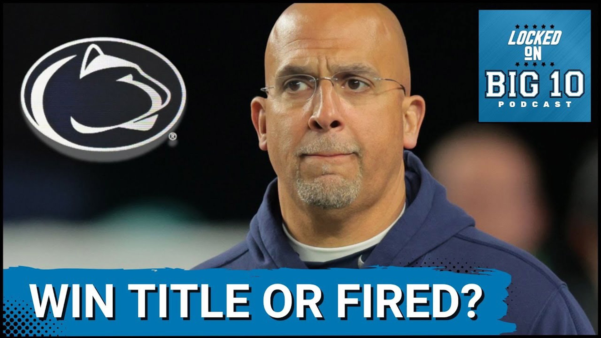 REPORT: Penn State will FIRE Football Coach James Franklin if He Does ...