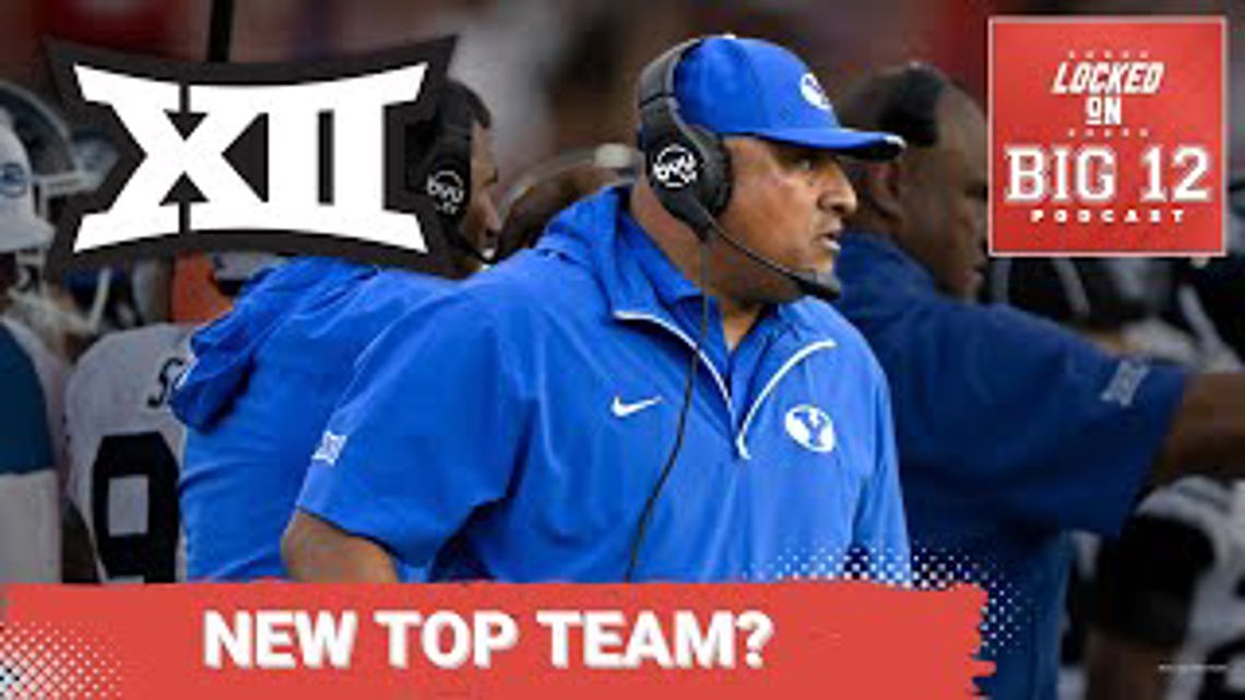 FINAL Big 12 Power Rankings: BYU Rises, Utah Tanks, Colorado Down, Arizona State Shocks SEC ...