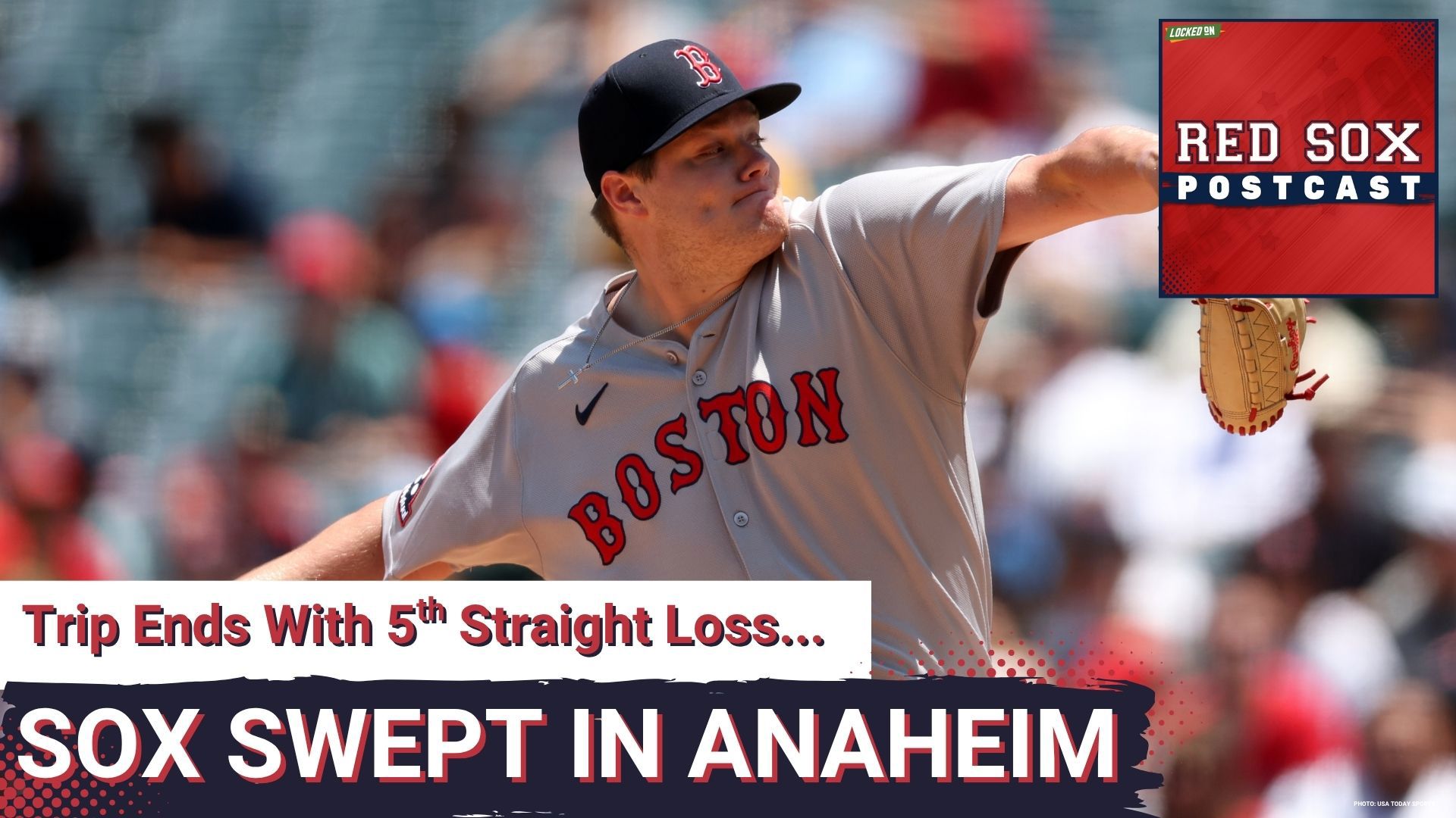 RED SOX POSTCAST: Red Sox Get Swept in Anaheim...Head Home on 5-Game ...