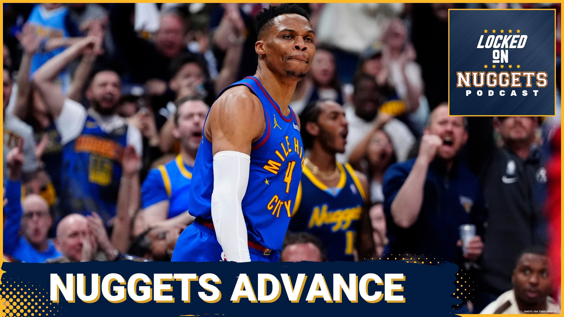 DOMINATION: Russ shines, Denver Nuggets win Game 7 over LA Clippers ...