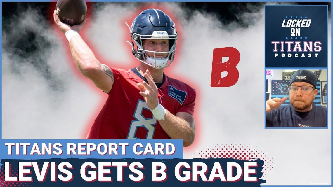 Tennessee Titans Report Card: Will Levis is a B, Two A's at Wide ...