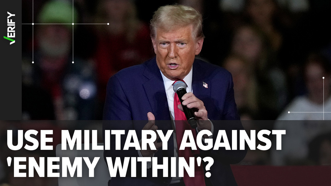 Claims that Trump said he would use military against people he called 'the enemy from within ...