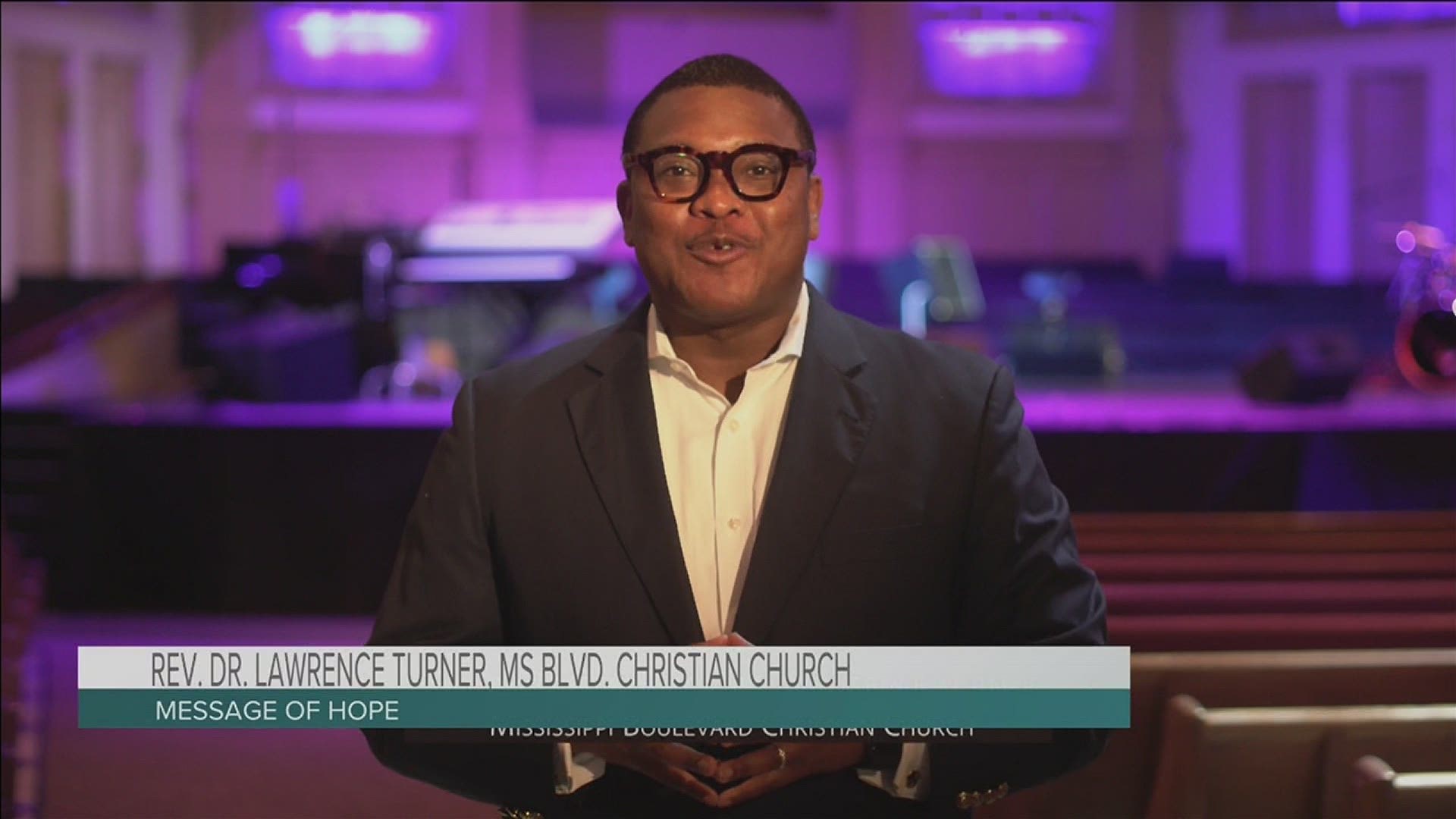 Message of hope from Rev. Dr. Lawrence Turner of MS Blvd. Christian ...