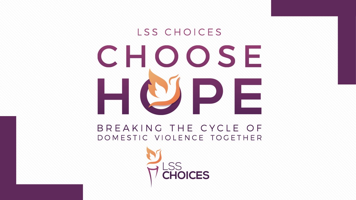 LSS CHOICES Choose Hope: Breaking the Cycle of Domestic Violence ...