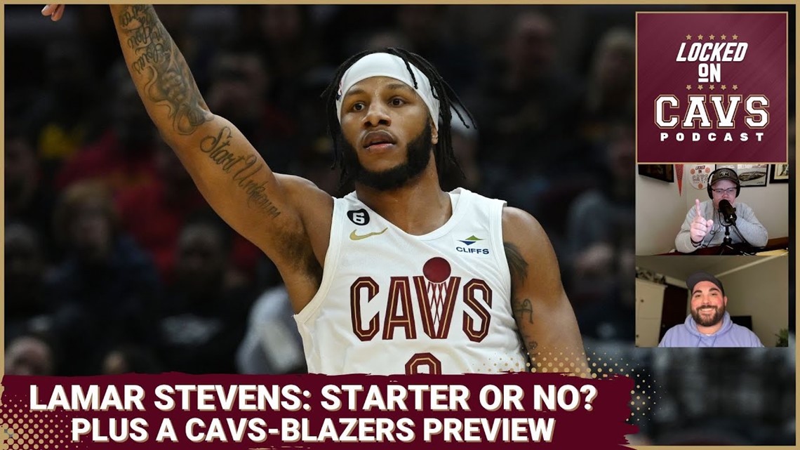 How Lamar Stevens fits in the Cavs’ starting lineup: Locked On ...