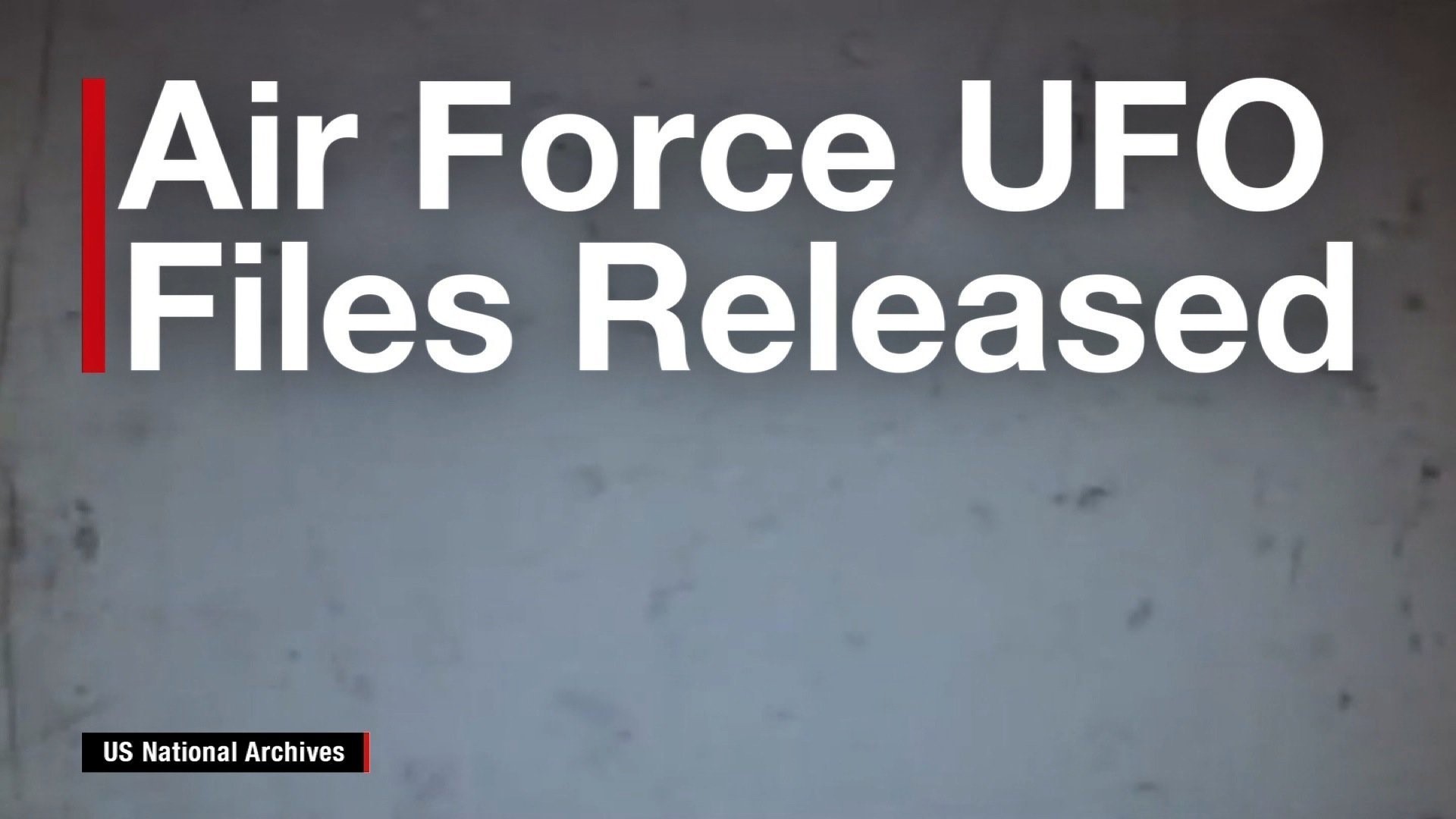 The Truth is Now Out There: Secret UFO Sightings Released by Air Force ...