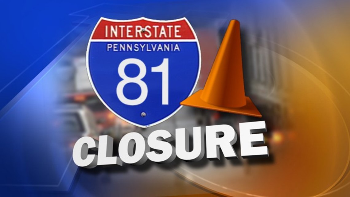 Section of Interstate 81 to Close For Sign Work | wnep.com