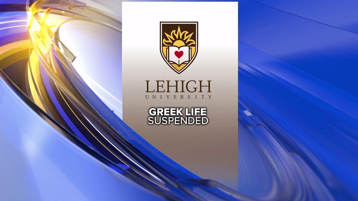 Lehigh University ‘Pauses’ Greek Life Amid Reports of Hazing, Excessive ...