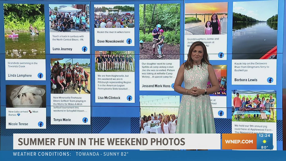 Your weekend photos | July 29, 2024 | wnep.com