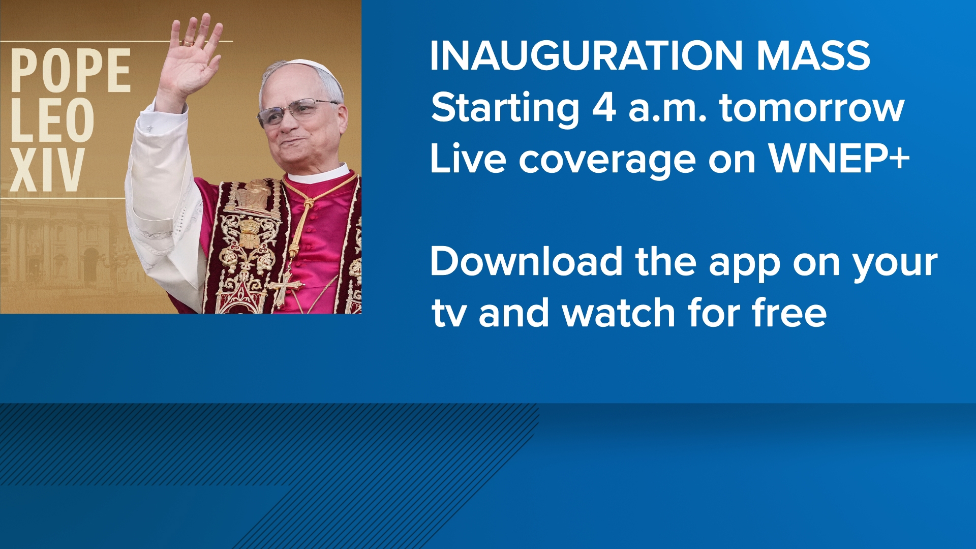 WATCH: Inauguration mass for Pope Leo XIV on WNEP+ | wnep.com