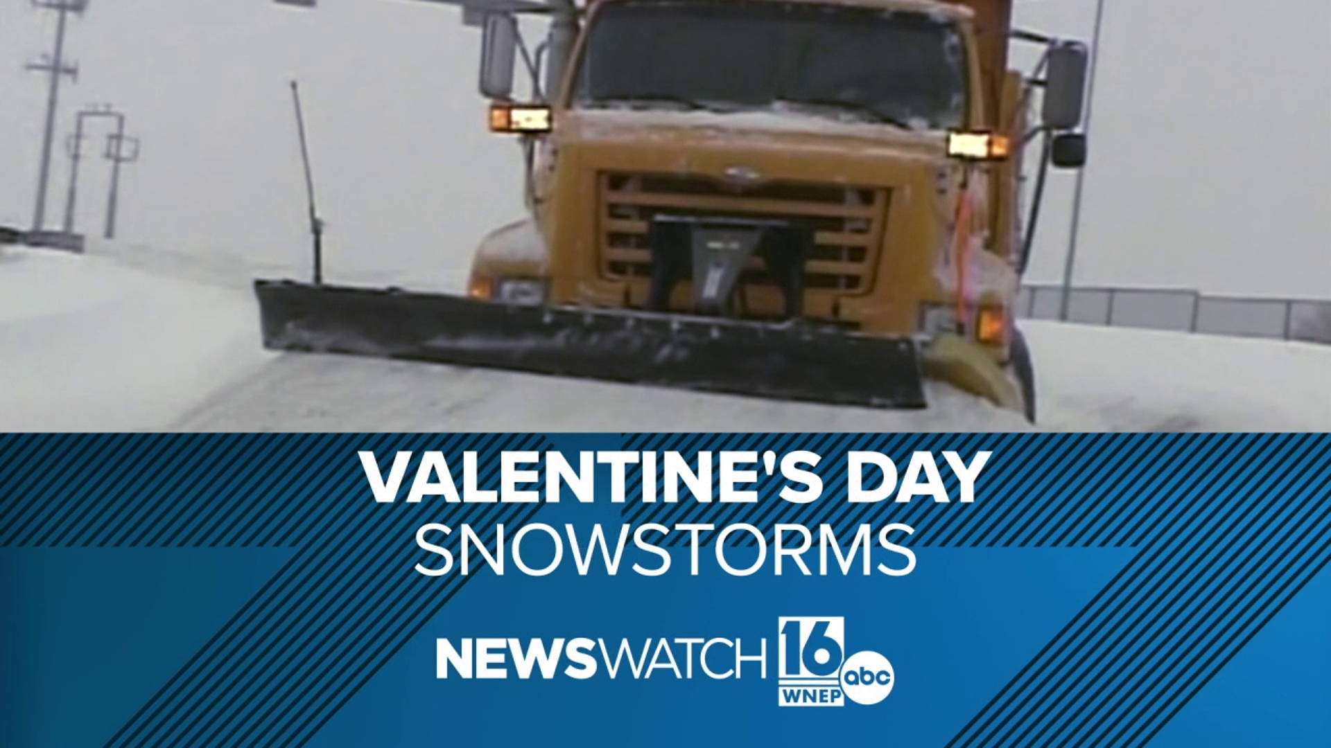 Valentine's Day storms | From the WNEP Archive | wnep.com