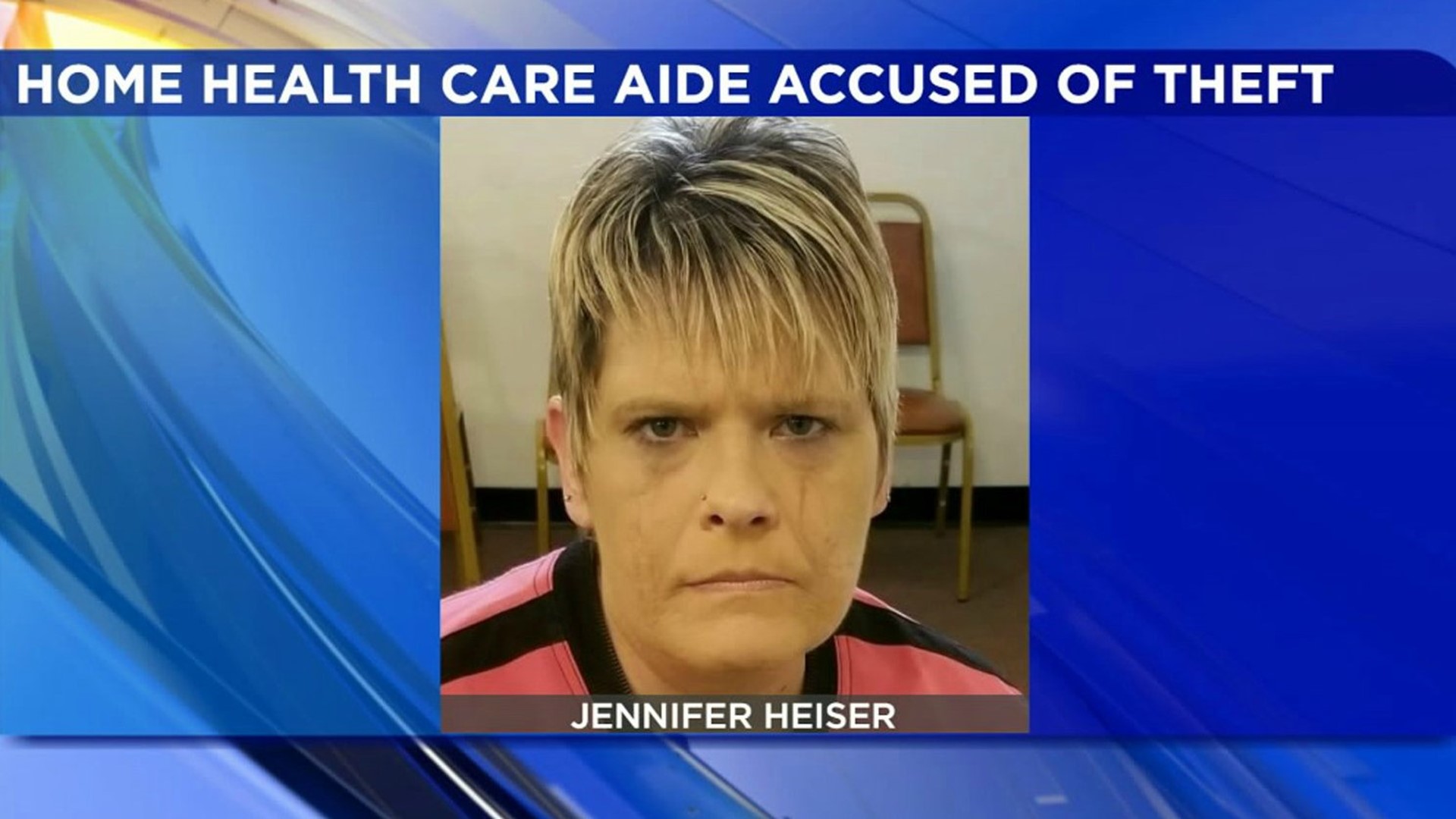 Home Health Aide Accused of Theft from Patient | wnep.com
