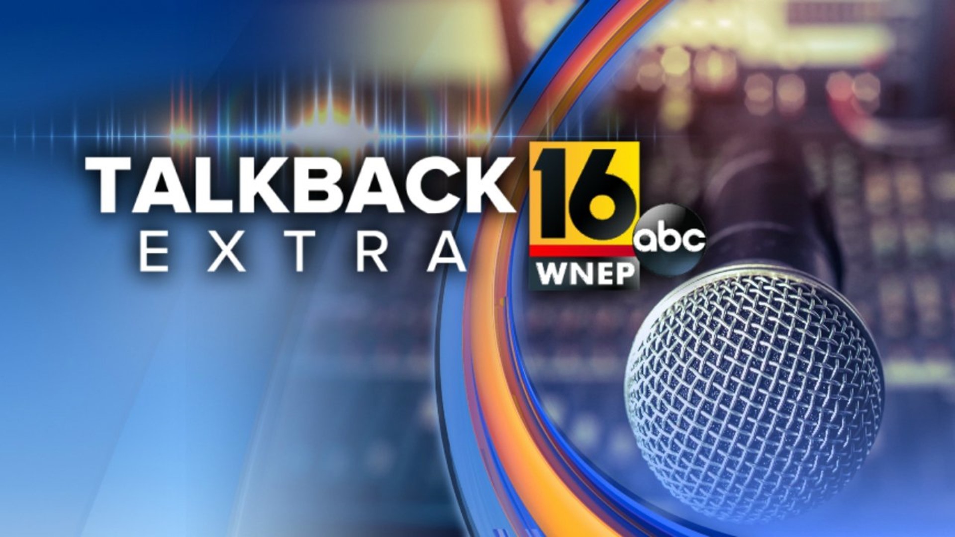 Talkback Extra Podcast: Talking Politics | wnep.com