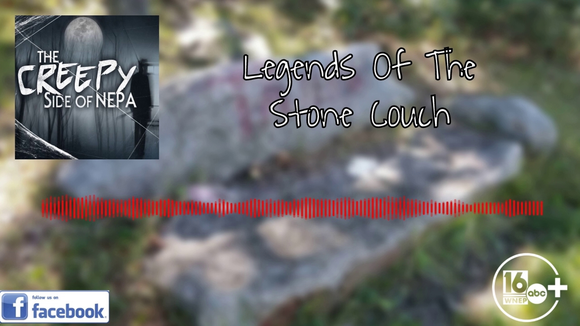 Legends of the Stone Couch | Creep Side of NEPA | wnep.com