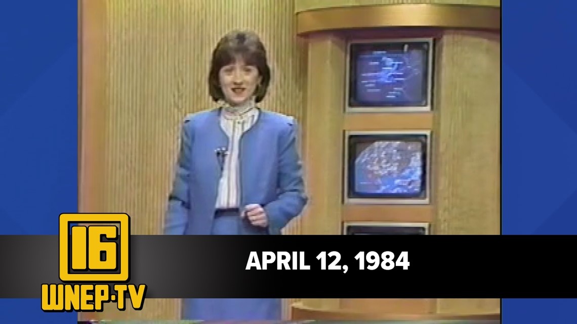 Newswatch 16 for April 12, 1984 | From the WNEP Archives | wnep.com