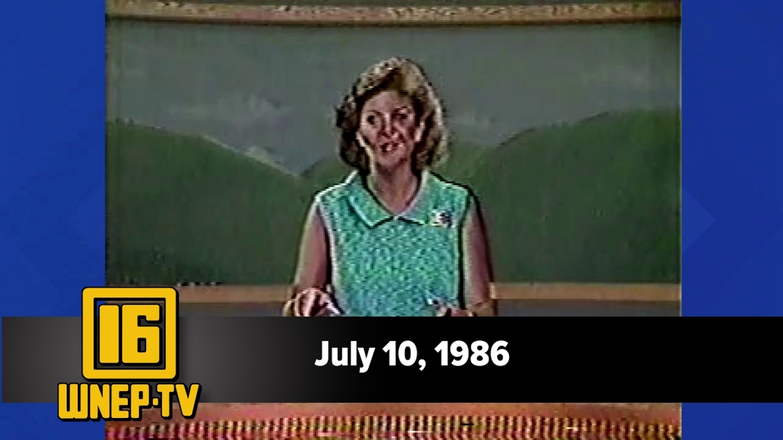 Newswatch 16 for July 10, 1986 | From the WNEP Archives | wnep.com
