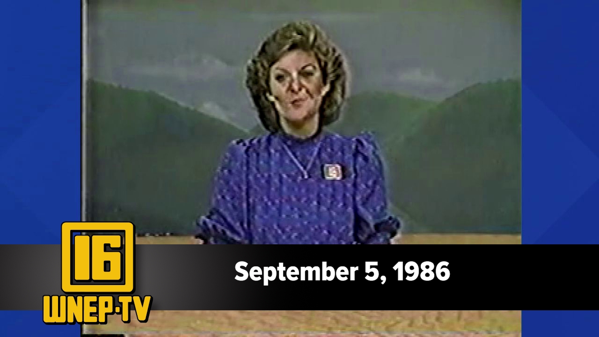 Newswatch 16 for September 5, 1986 | From the WNEP Archives | wnep.com