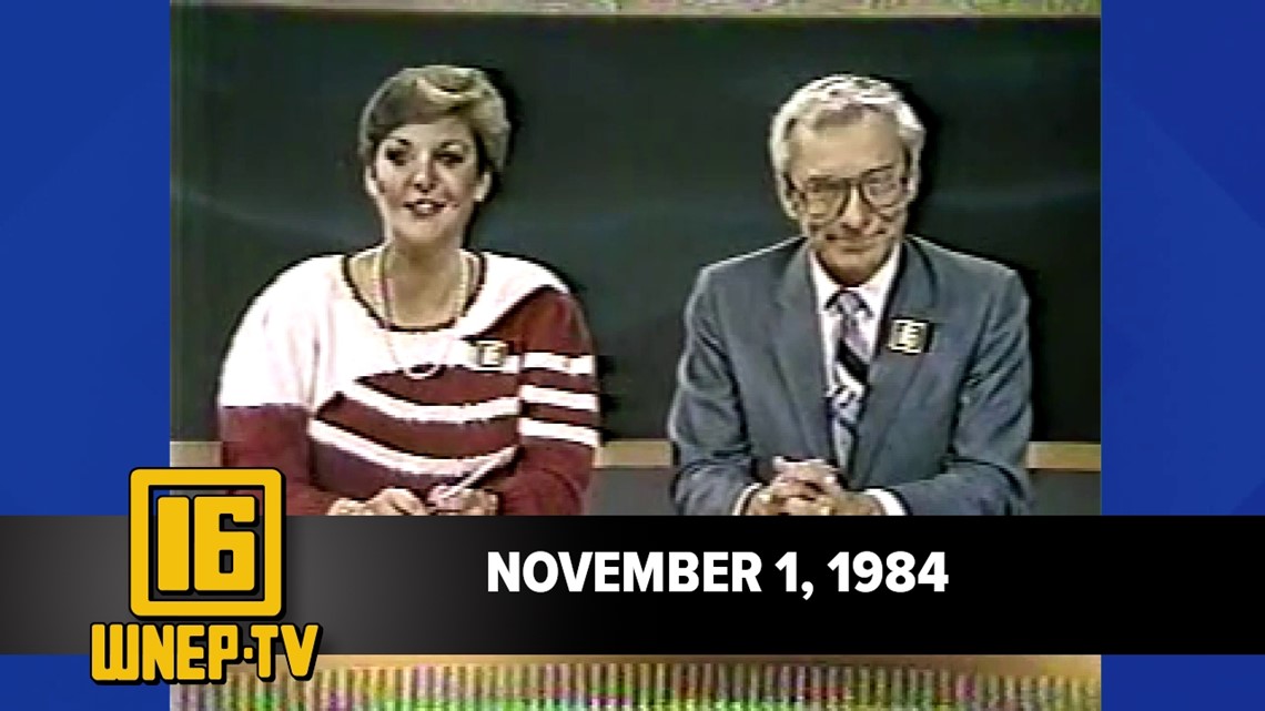 Newswatch 16 for November 1, 1984 | From the WNEP Archives | wnep.com