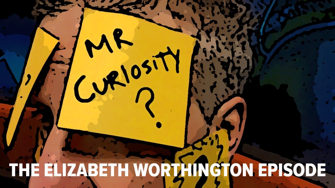 Mr. Curiosity Podcast: The Elizabeth Worthington episode | wnep.com