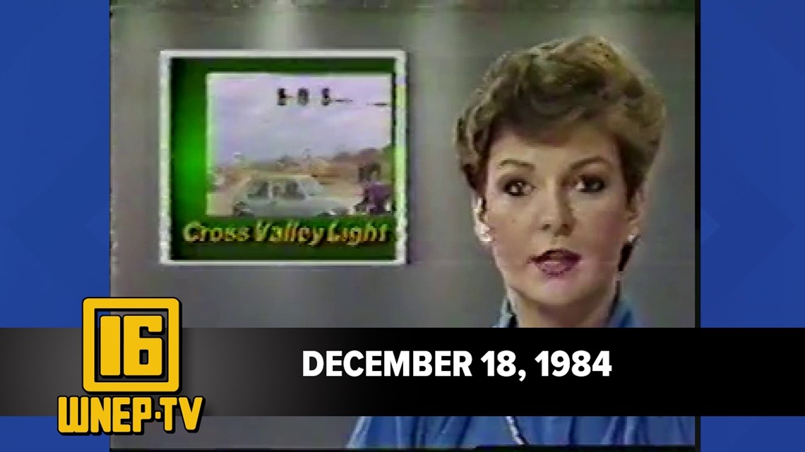 Newswatch 16 for December 18, 1984 | From the WNEP Archives | wnep.com