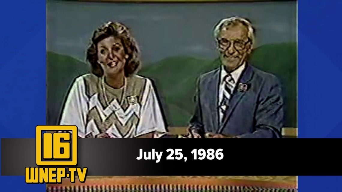Newswatch 16 for July 25, 1986 | From the WNEP Archives | wnep.com