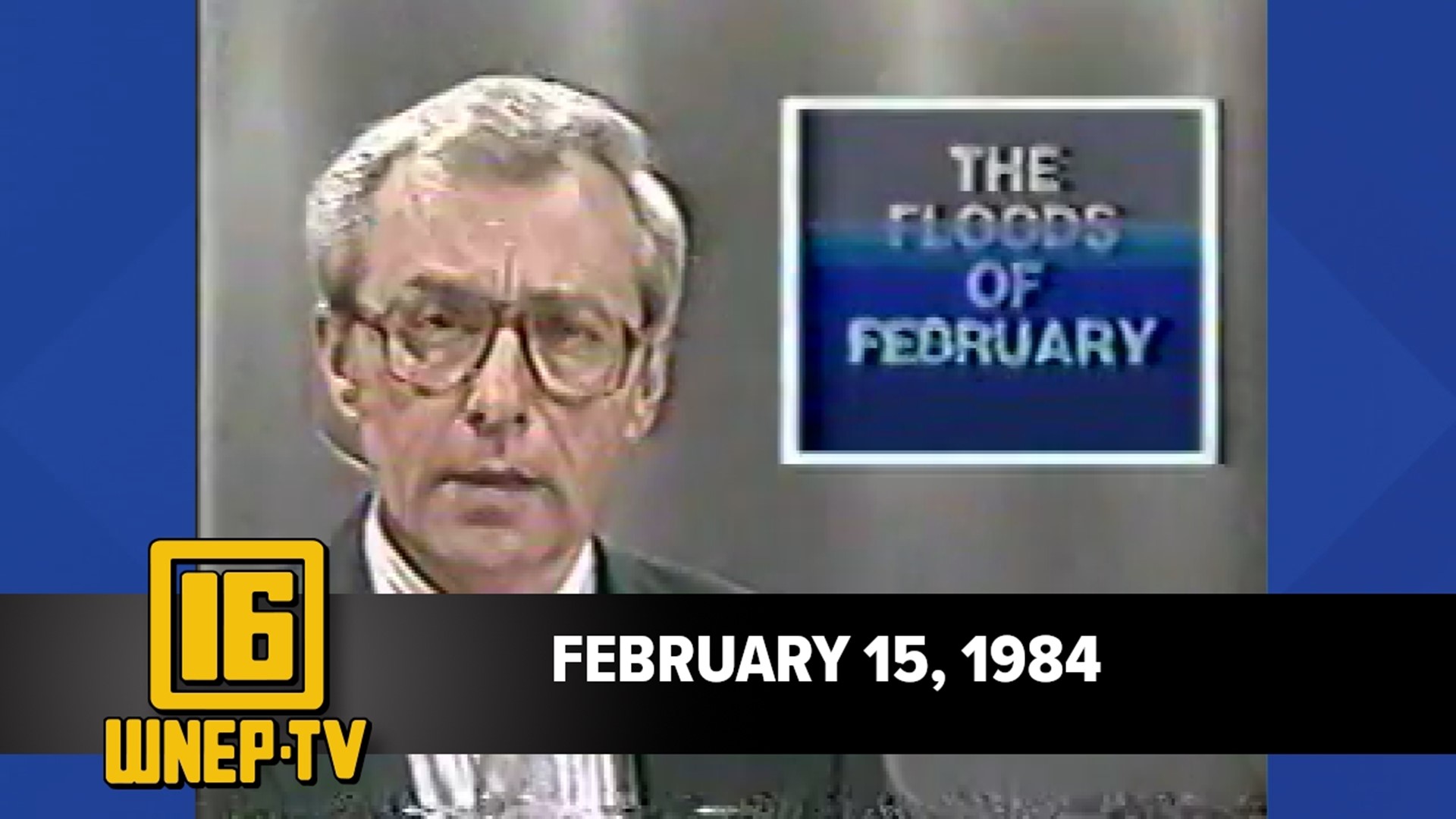 Newswatch 16 for February 15, 1984 | From the WNEP Archives | wnep.com