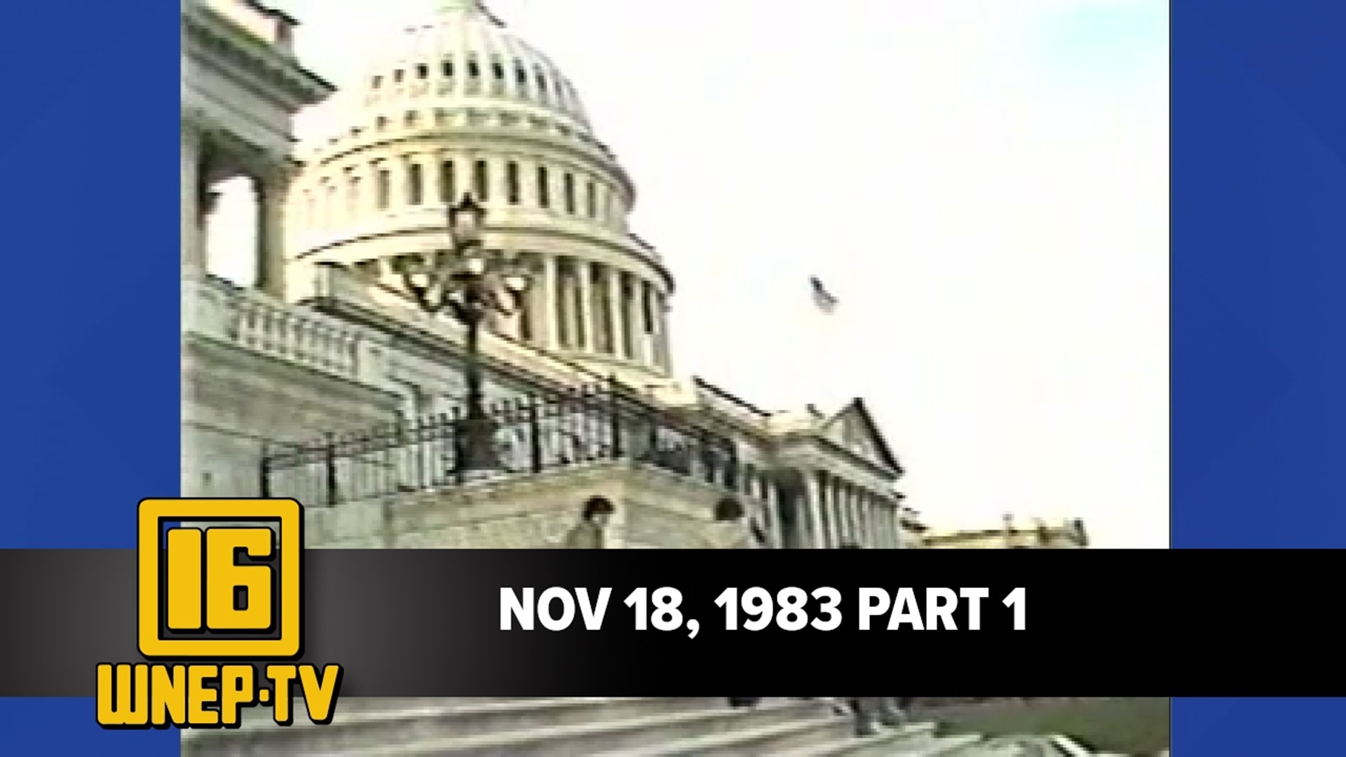 Newswatch 16 for November 18, 1983 Part 1 | From the WNEP Archives ...
