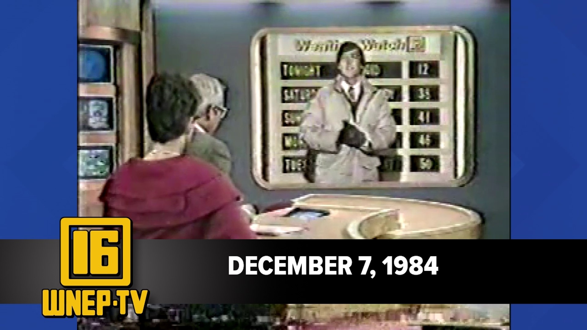 Newswatch 16 for December 7, 1984 | From the WNEP Archives | wnep.com