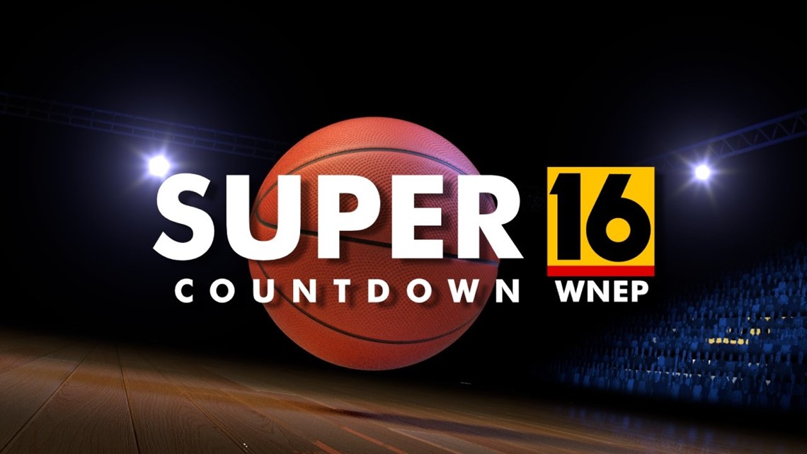 Super 16 High School Basketball Countdown | wnep.com