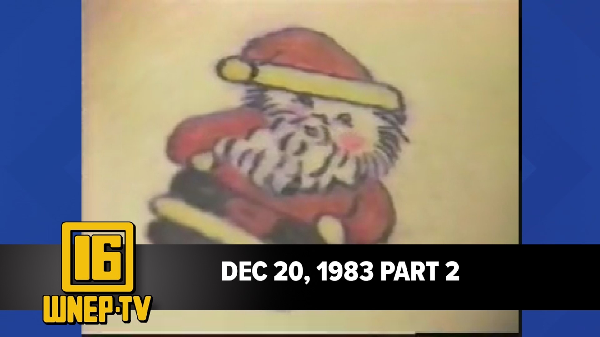Newswatch 16 for December 20, 1983 Part 2 | From the WNEP Archives ...