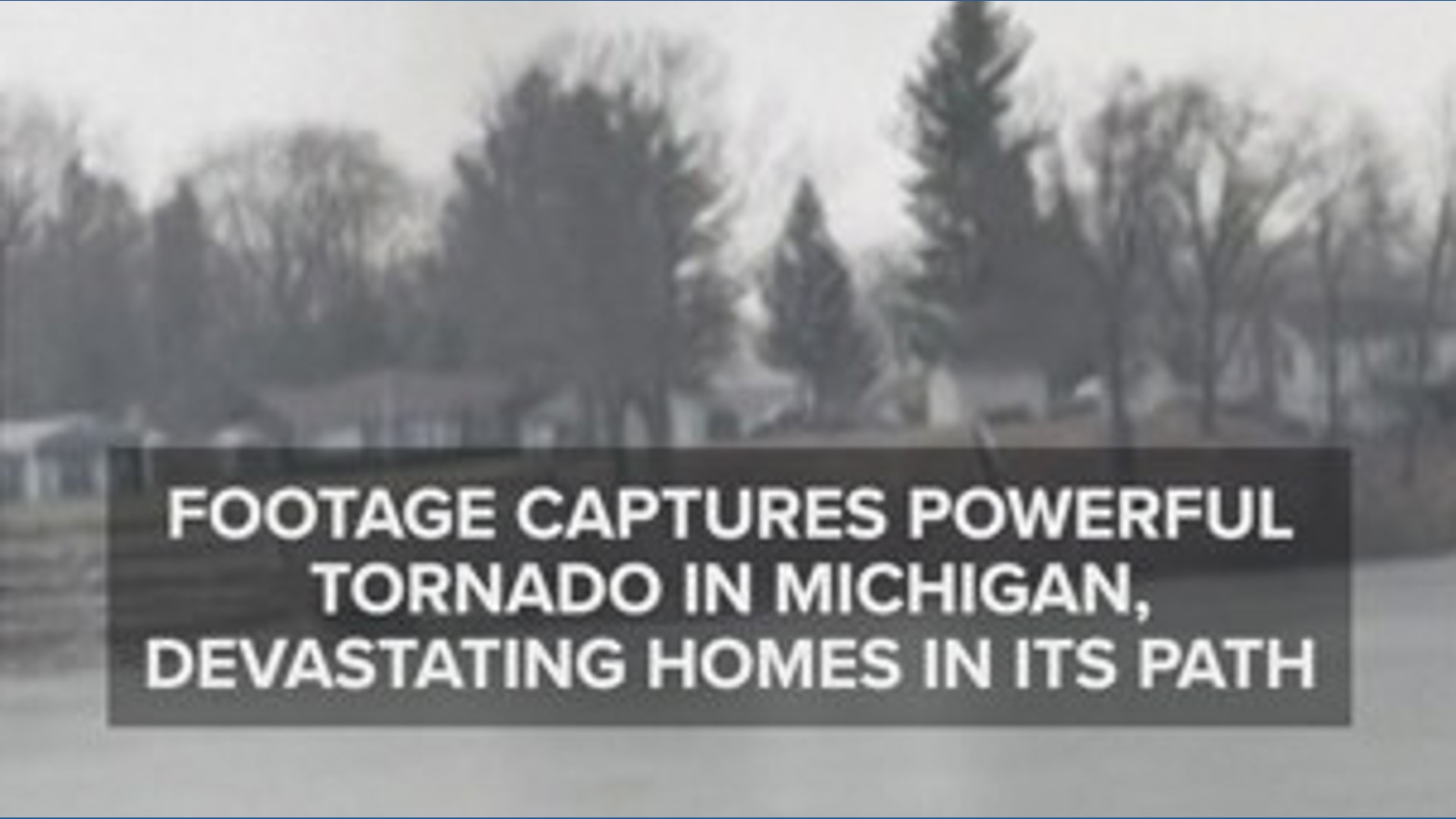 Footage captures a powerful tornado in Michigan, devastating homes in ...
