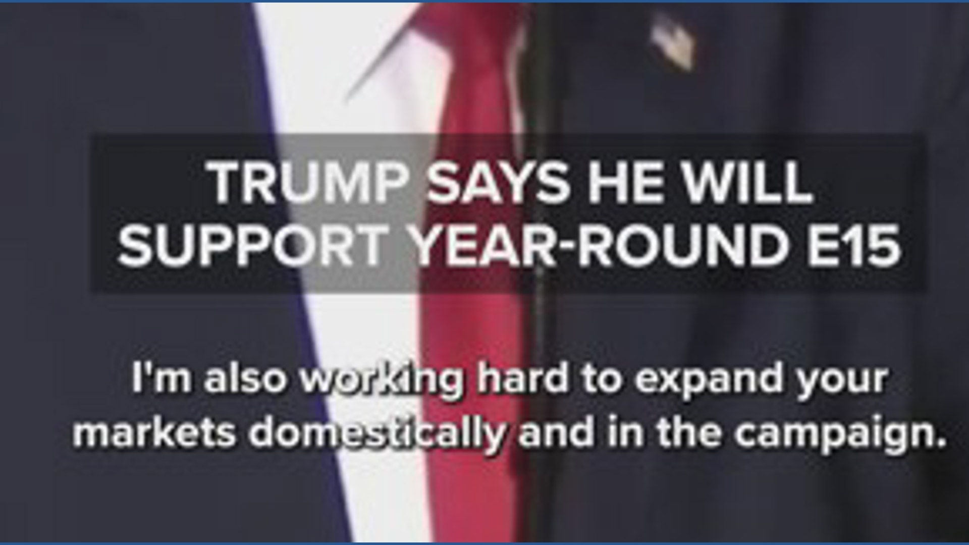 Trump says he will support year-round E15 during Iowa speech ...