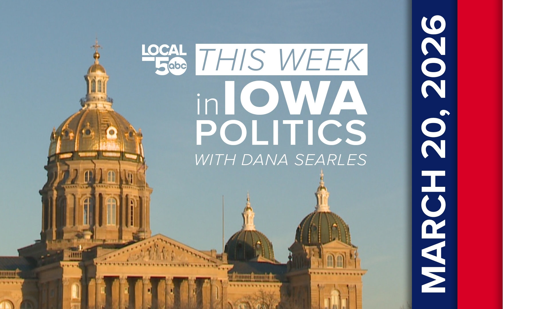 This Week in Iowa Politics: Bills face second funnel deadline, Midterm ...