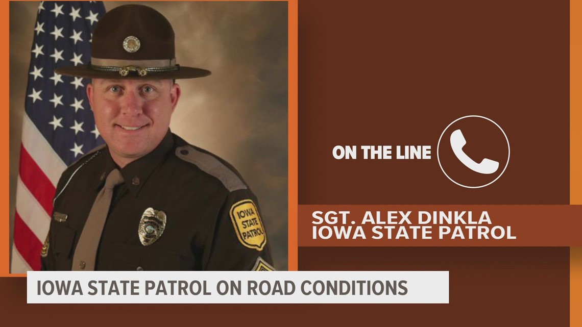 'Slow down and take it safe': Iowa State Patrol Sgt. Alex Dinkla talks ...