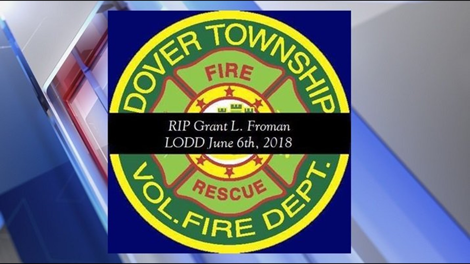 Member of Dover Twp. Volunteer Fire Department dies | fox43.com