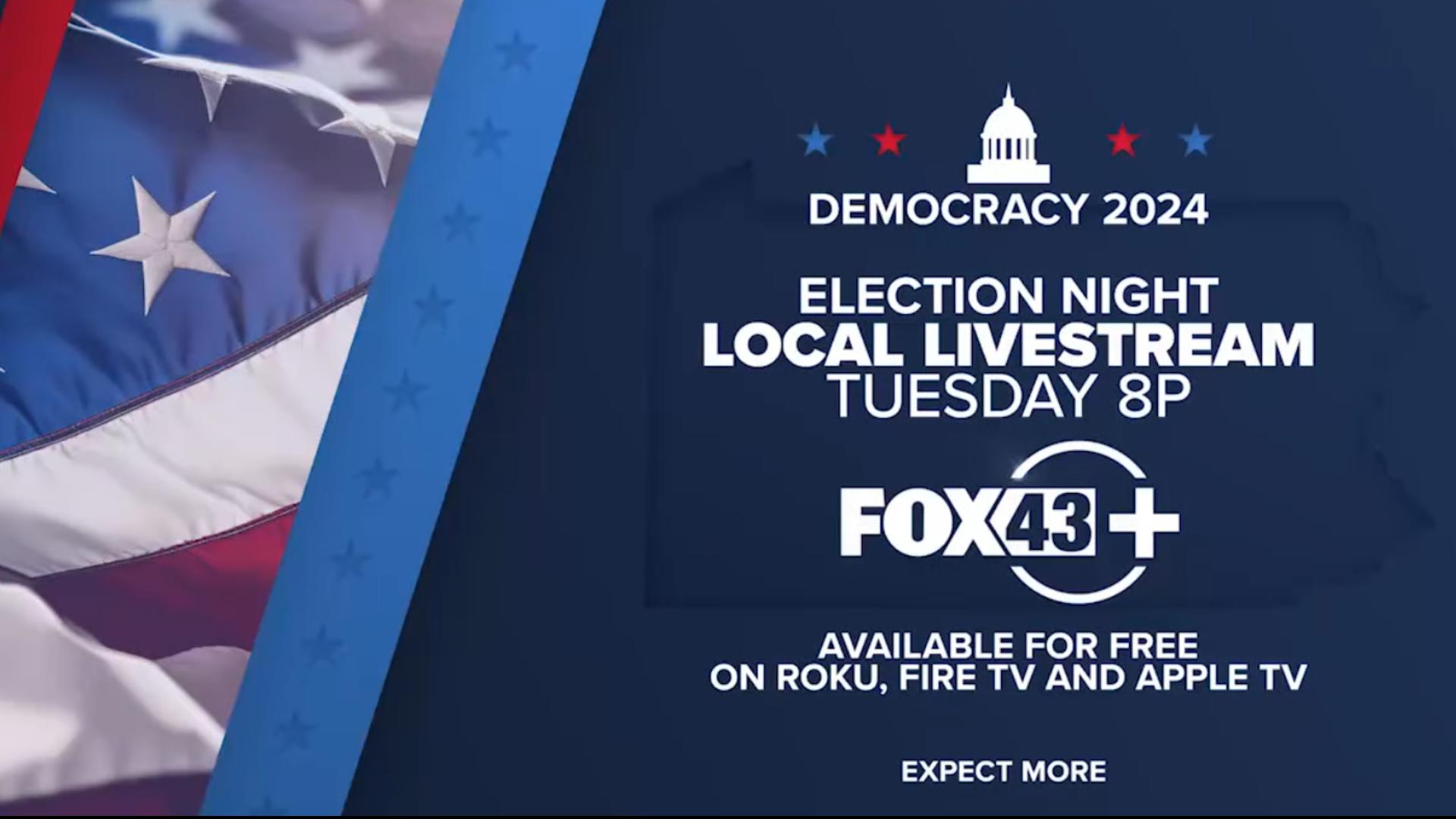 How to watch WPMT-FOX43's live coverage on Election Night 2024 | fox43.com