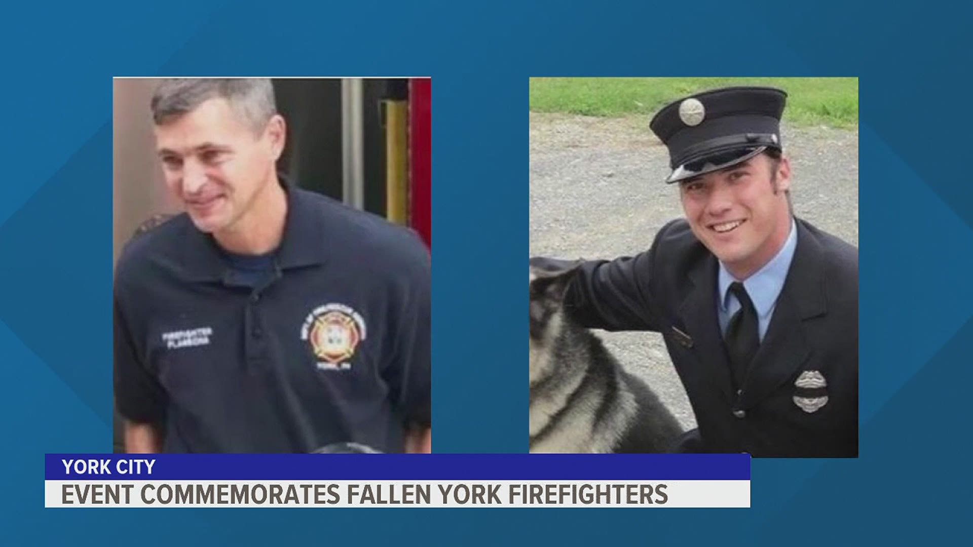 Virtual event celebrates the lives of two fallen York City firefighters ...